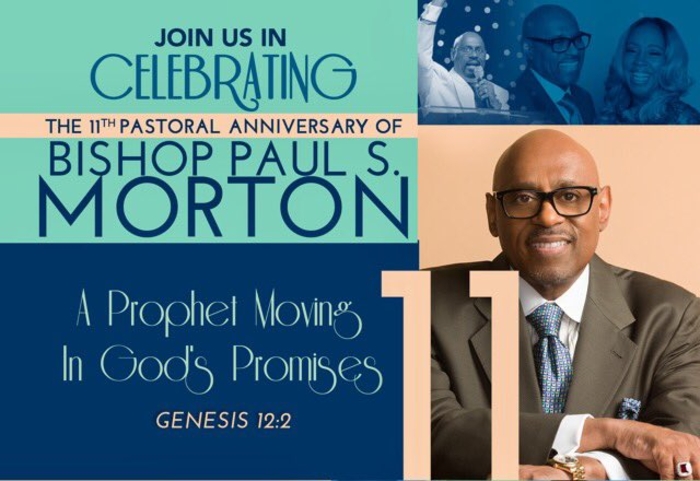 HOW TO CELEBRATE 11TH PASTORAL ANNIVERSARY FOR BISHOP PAUL S. MORTON ...